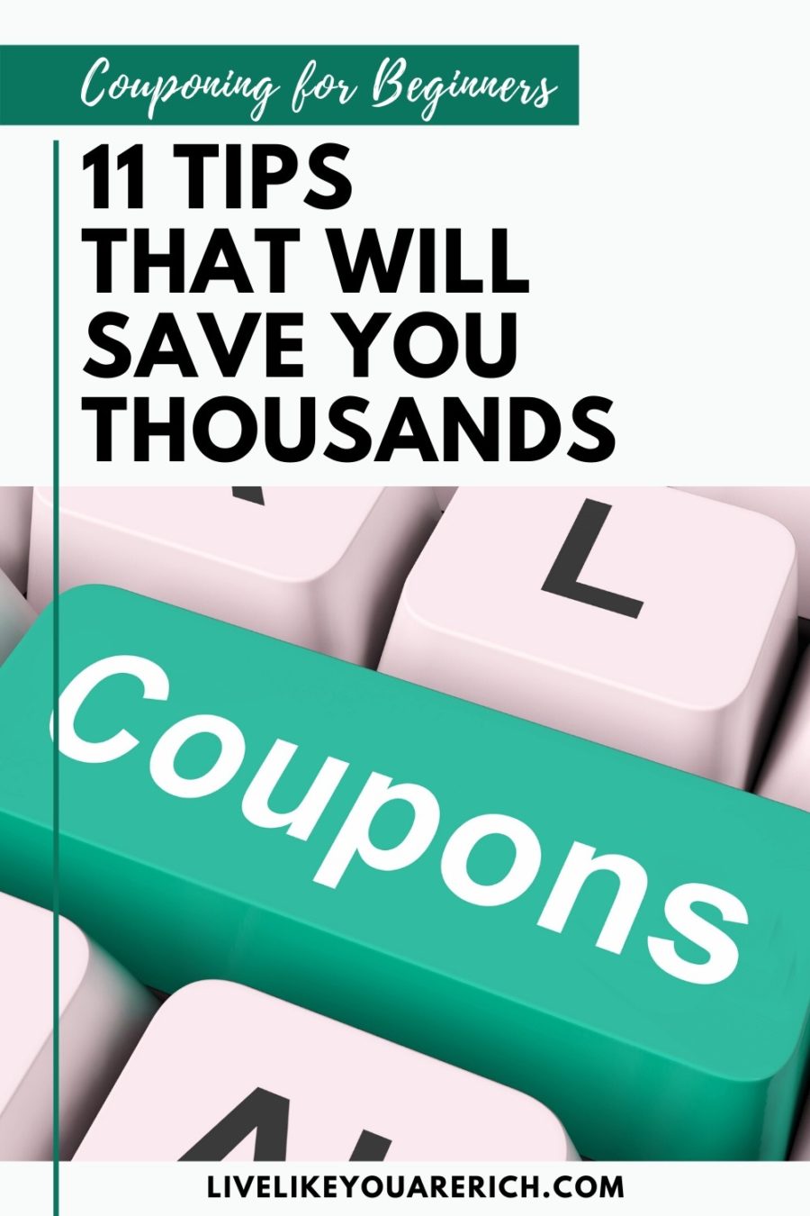 Couponing for Beginners: 11 Tips That Will Save You Thousands