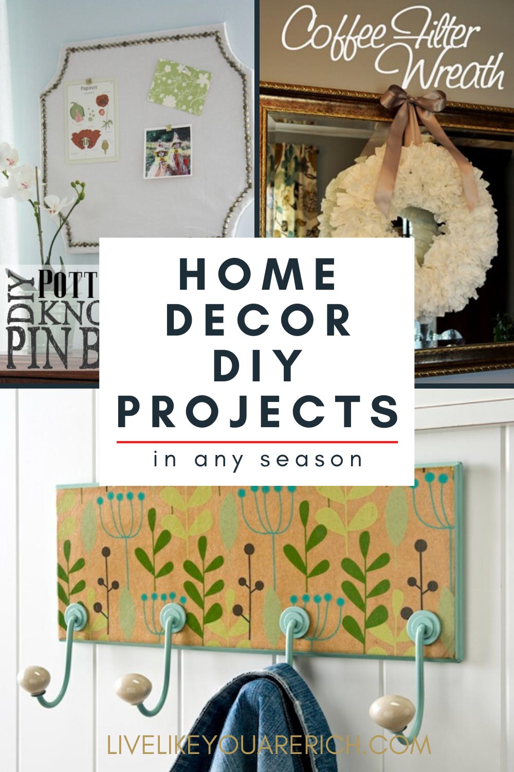 11+ Inexpensive Quality Home Decor DIY Projects - Live Like You Are Rich