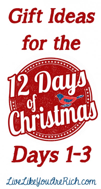 Gift Ideas for The Twelve Days of Christmas Days 1-3