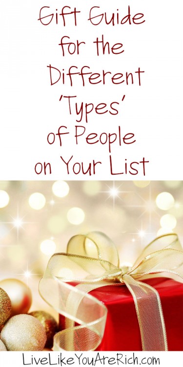 Gift Guide for Different 'Types' of People on Your List - Live Like You ...