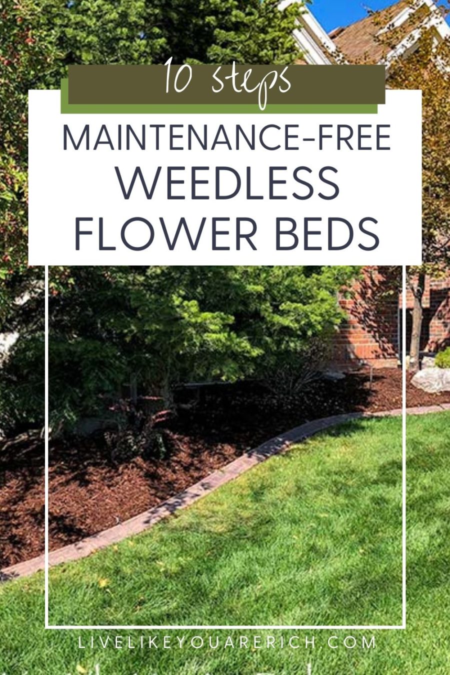 Maintenance-Free Weedless Flower Beds in 10 Steps - Live Like You Are Rich