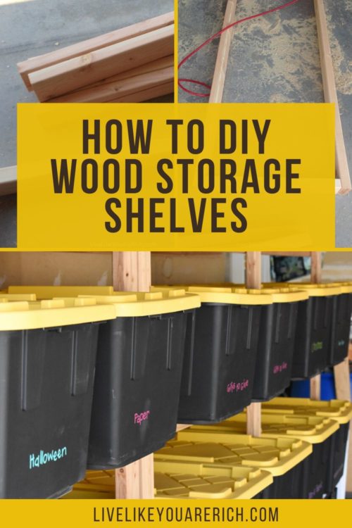 How to Make Wood Storage Shelves - Live Like You Are Rich