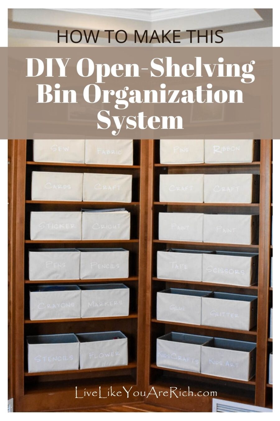DIY Open-Shelving Bin Organization System - Live Like You Are Rich