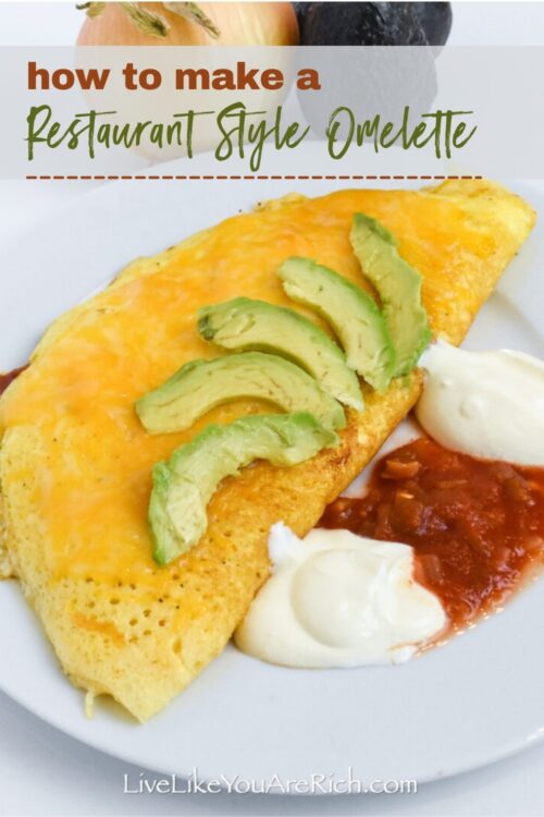 How to Make a Restaurant Style Omelette - Live Like You Are Rich