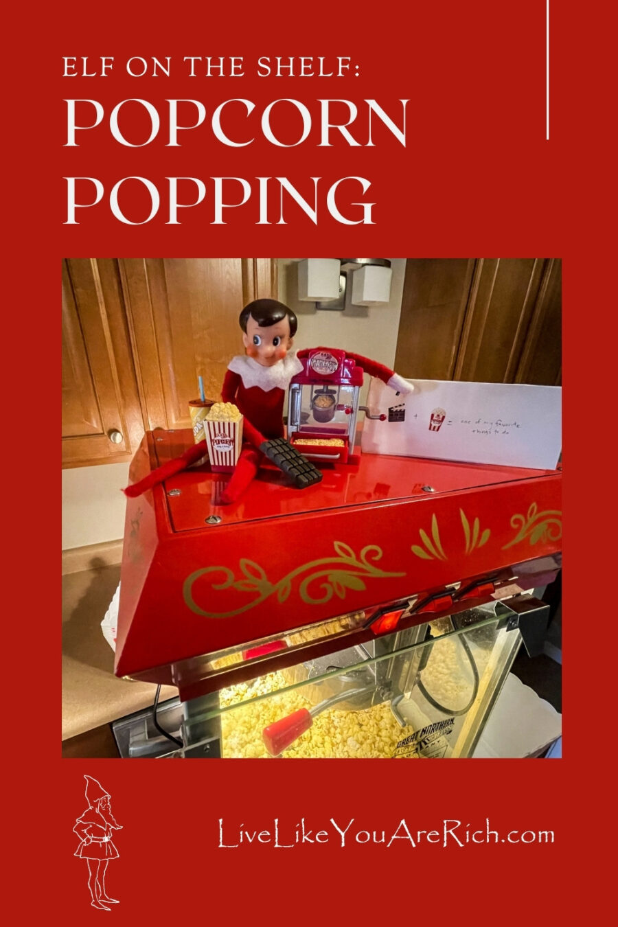 Elf on the Shelf: Popcorn Popping - Live Like You Are Rich