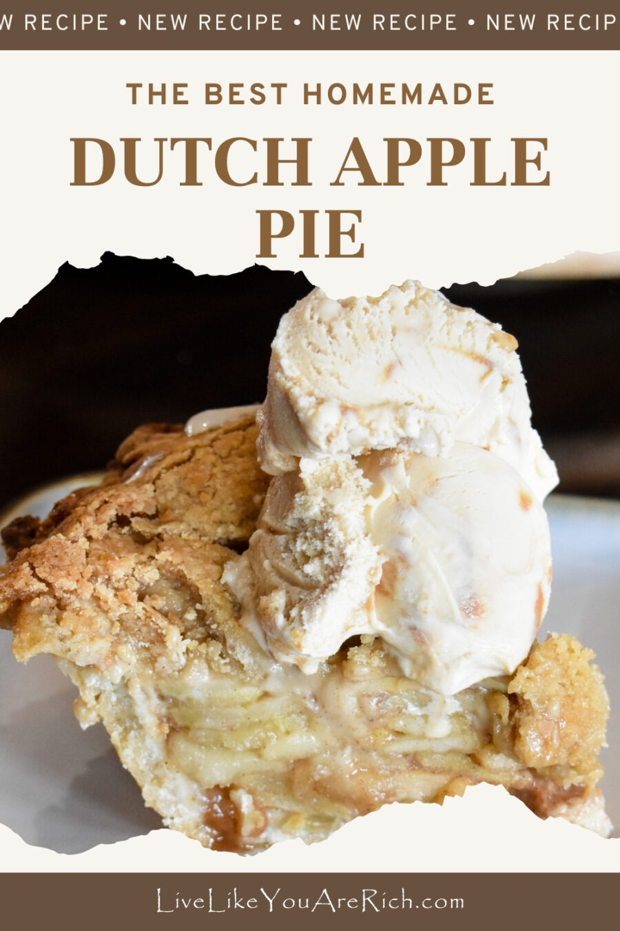 The Best Homemade Dutch Apple Pie - Live Like You Are Rich