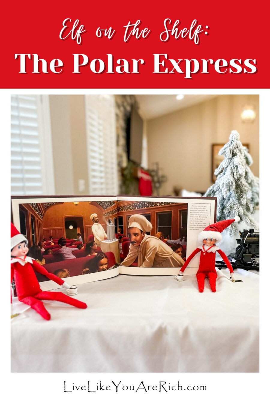 Elf on the Shelf: The Polar Express - Live Like You Are Rich