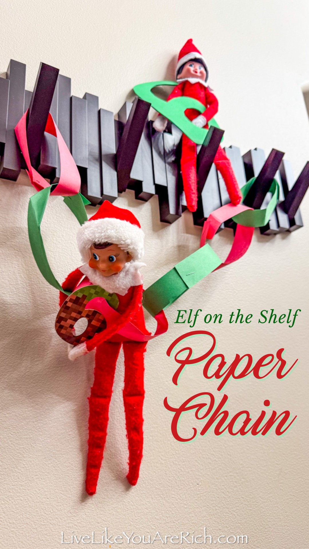 Elf on the Shelf: Paper Chain - Live Like You Are Rich