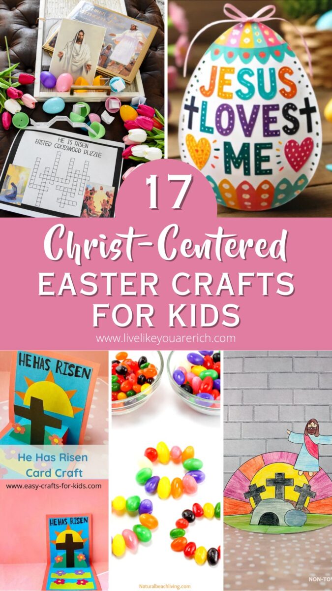 17 Christ-Centered Easter Crafts for Kids - Live Like You Are Rich